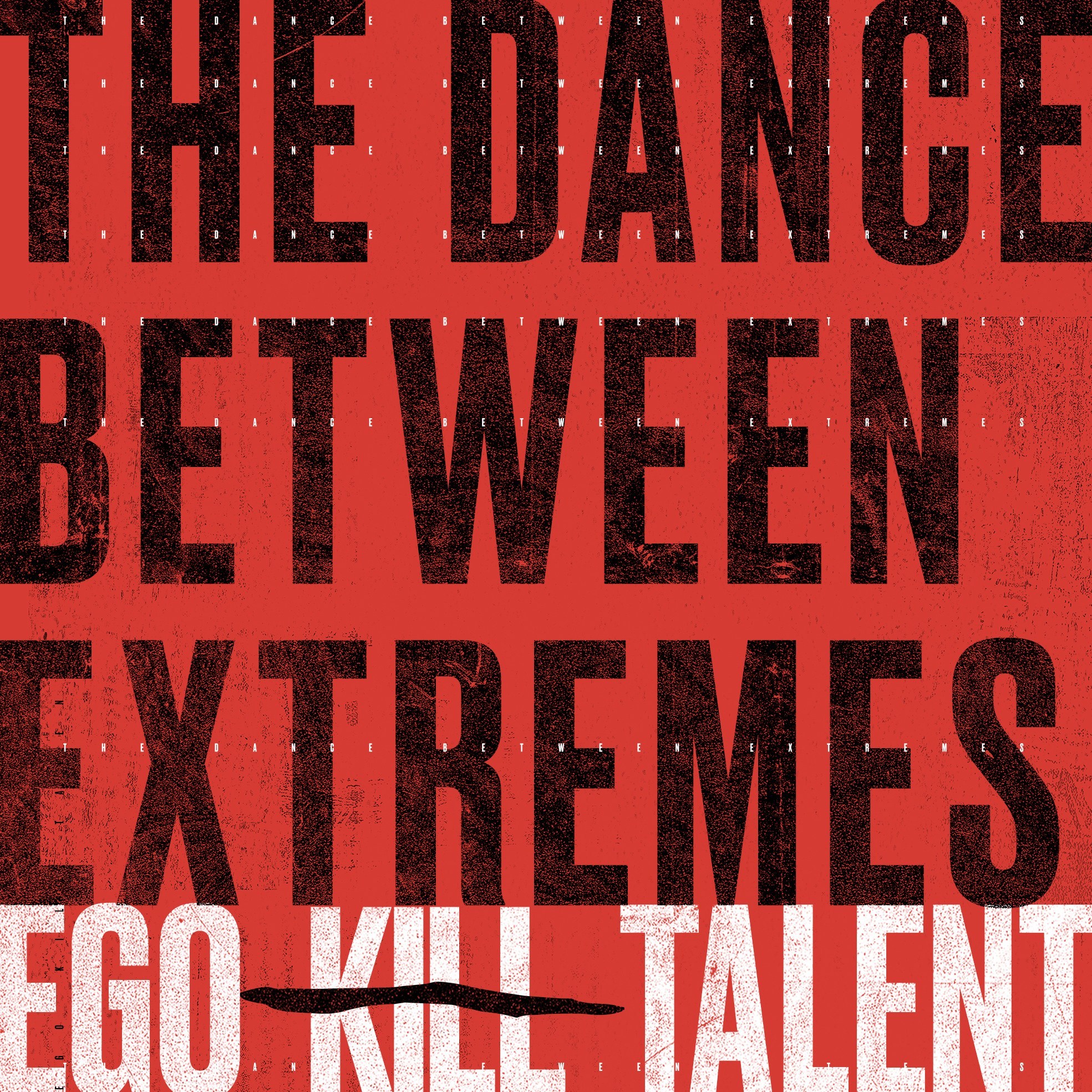 Crítica | Ego Kill Talent, "The Dance Between Extremes"